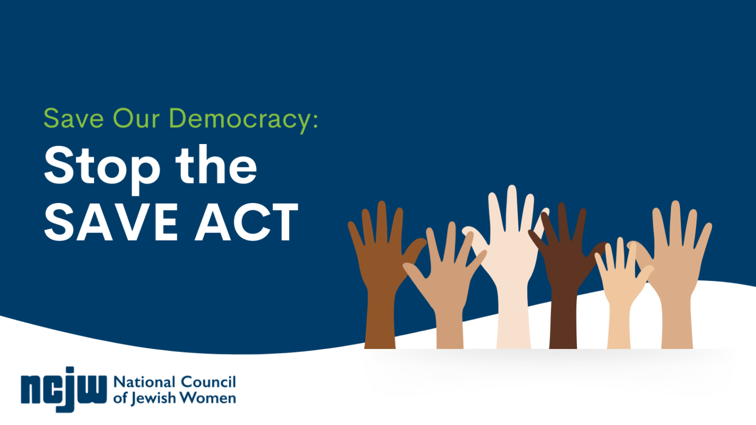 National Council of Jewish Women | Save Our Democracy: Stop the SAVE ...
