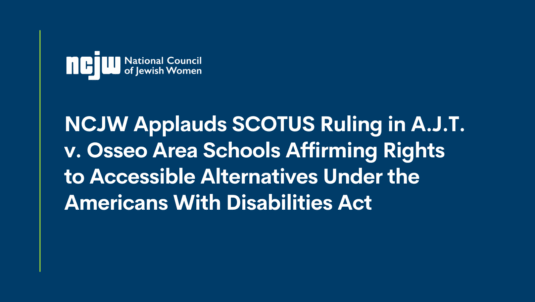National Council of Jewish Women | NCJW Applauds SCOTUS Ruling in A.J.T ...